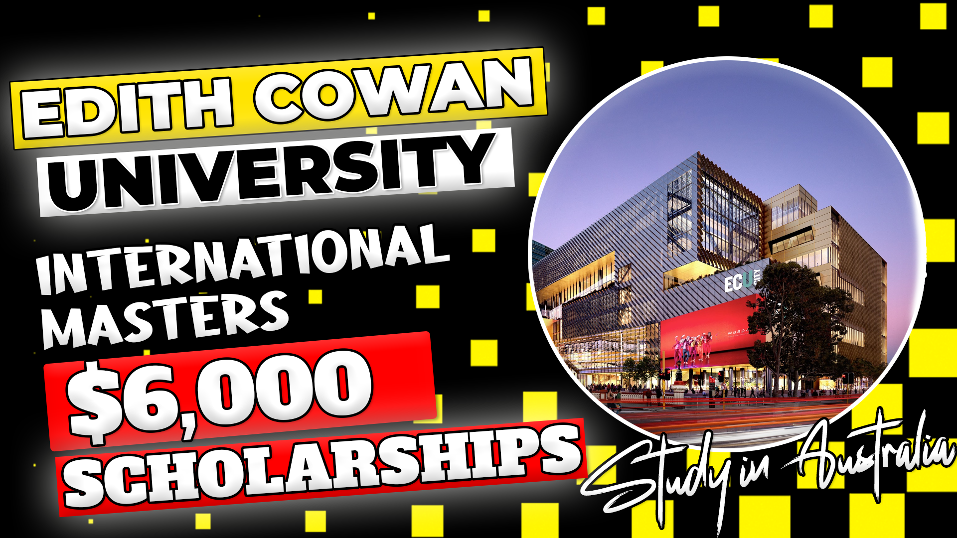Edith Cowan Postgraduate Scholarship | Study Abroad Updates